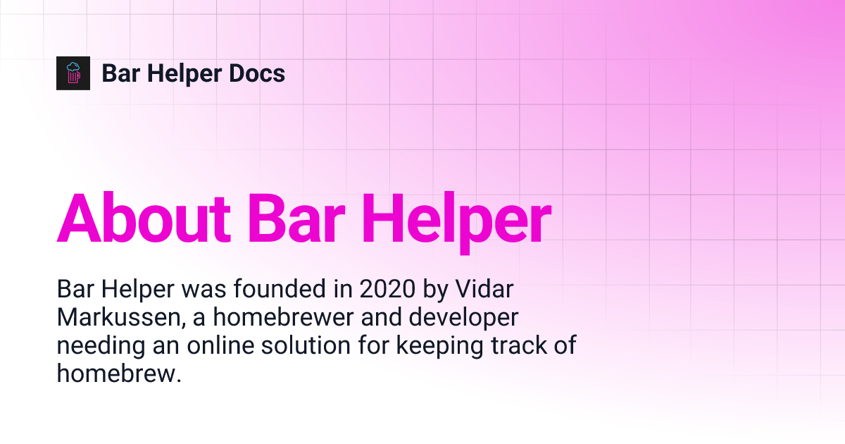 About Bar Helper | Bar Helper Docs