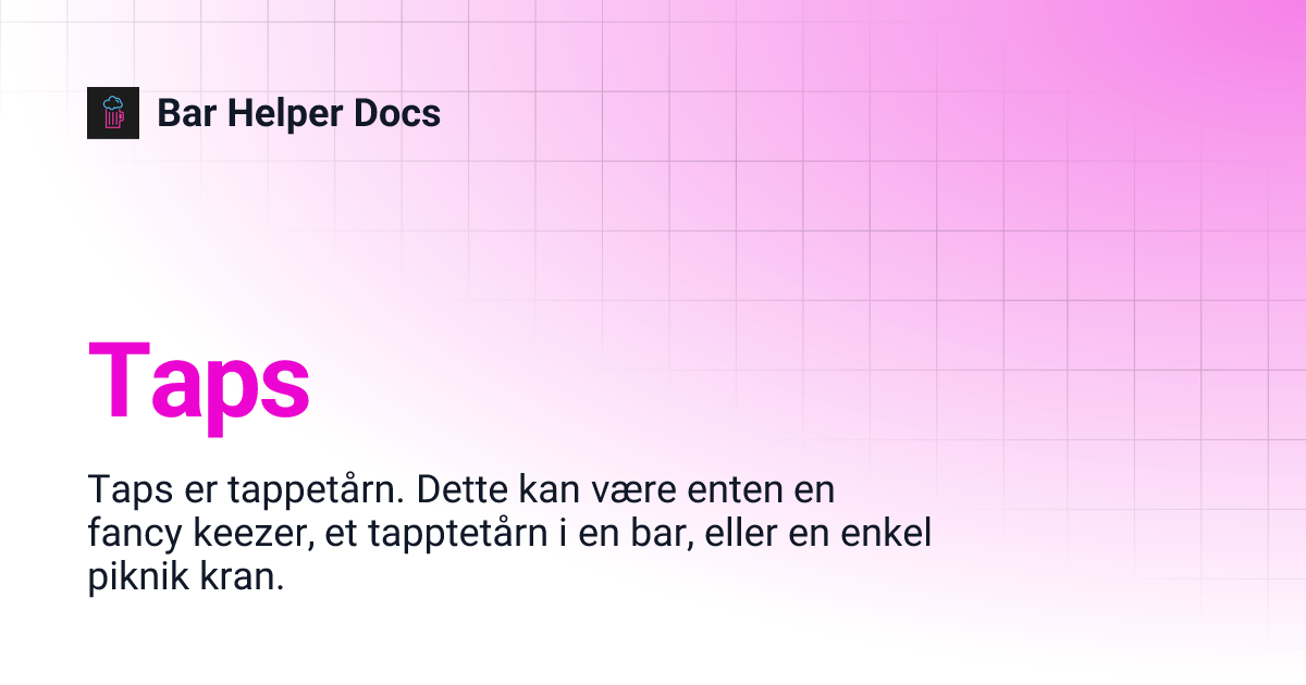 Taps | Bar Helper Docs